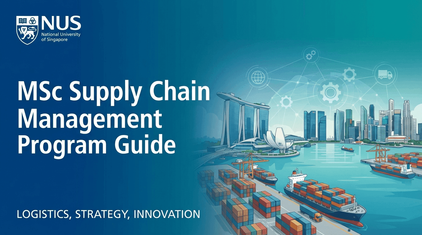 NUS MSc Supply Chain Management 2026 | Complete Guide...