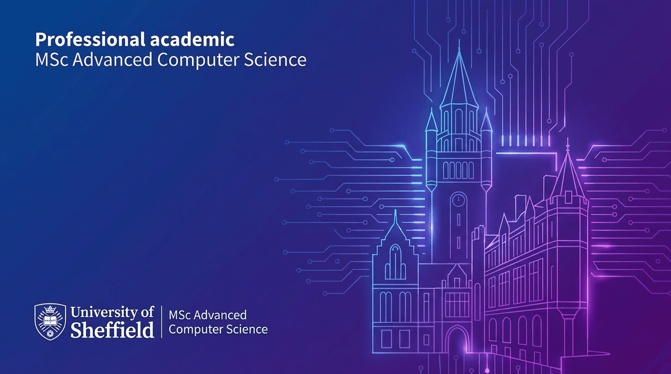 Sheffield MSc Advanced Computer Science 2026 | Complete...